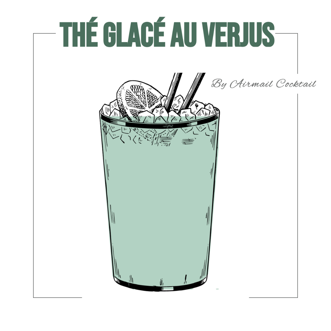 Cocktail Sans Alcool | Thé Glacé au Verjus | Verjus du Siorac